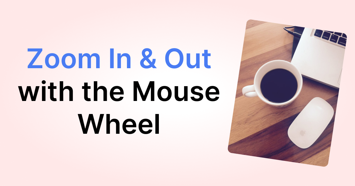 React: Zoom In & Out with the Mouse Wheel - Fabian Rosenthal
